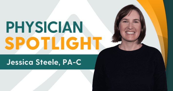 Physician Highlight - Jessica Steele, PA-C - Fairchild